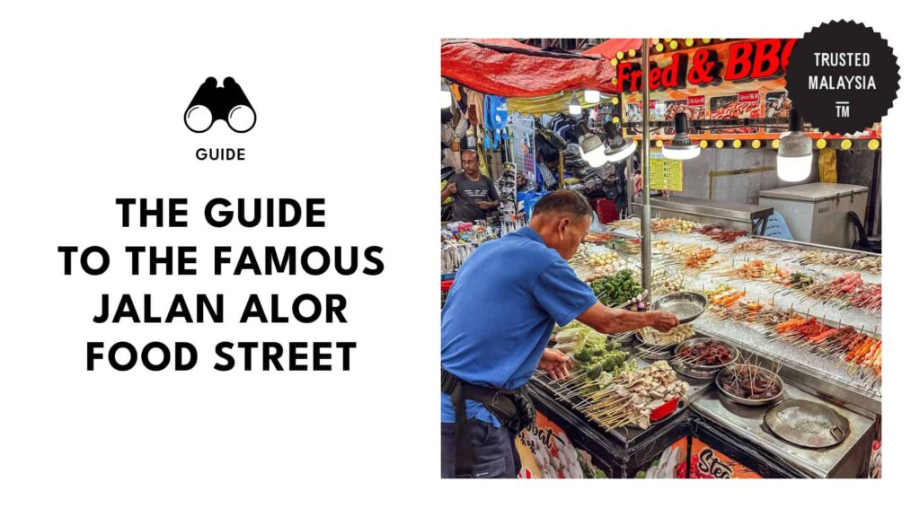 Jalan Alor Food Street: Everything You Need to Know About It [2025 ]