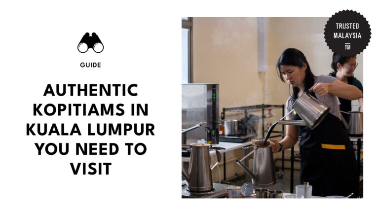 The 10 Best Kopitiams in Kuala Lumpur You NEED to Visit [2025]