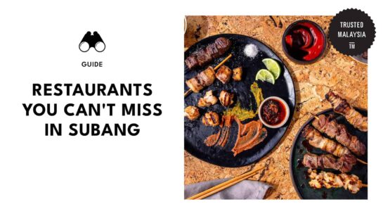 14 Spots to Experience the BEST of Subang Jaya’s Food Scene [2025]
