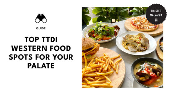 Indulge in TTDI’s 15 Best Spots for Delicious Western Food [2025]