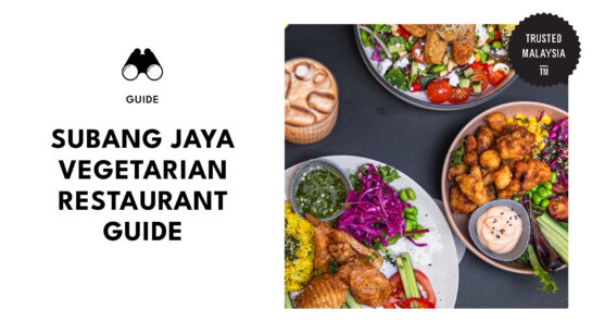 16 Vegetarian Dining Spots You MUST Try in Subang Jaya [2025]