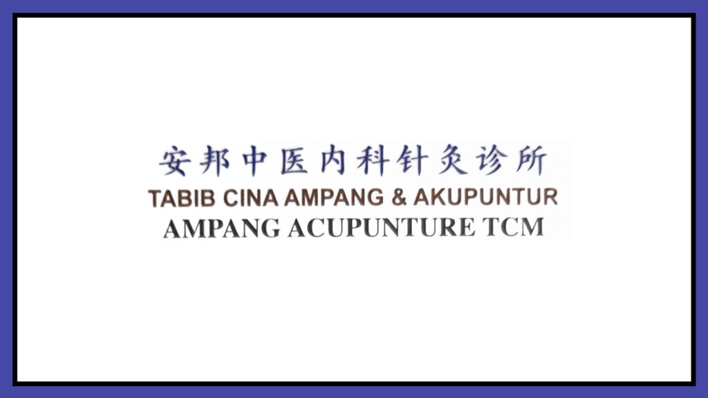 5 Compassionate and Trusted Acupuncture Clinics in Ampang [2025 ]