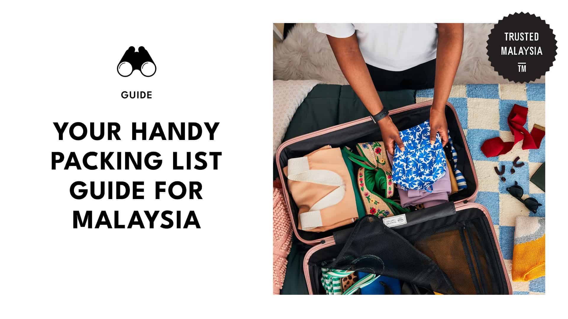 A Traveller’s Complete Packing List for Malaysia
