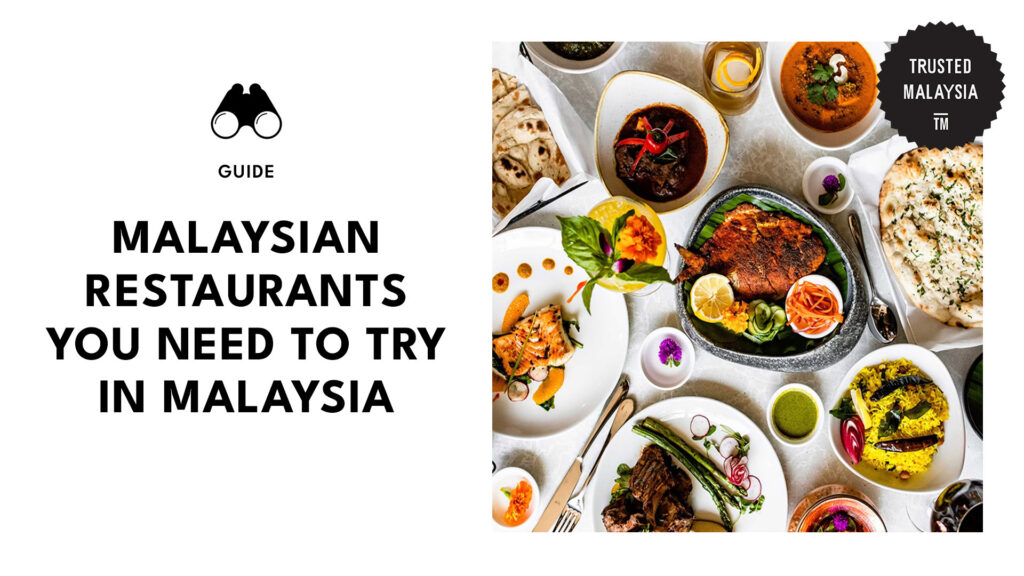 9 Top-Rated Malaysian Restaurants to Visit in Malaysia [2025]
