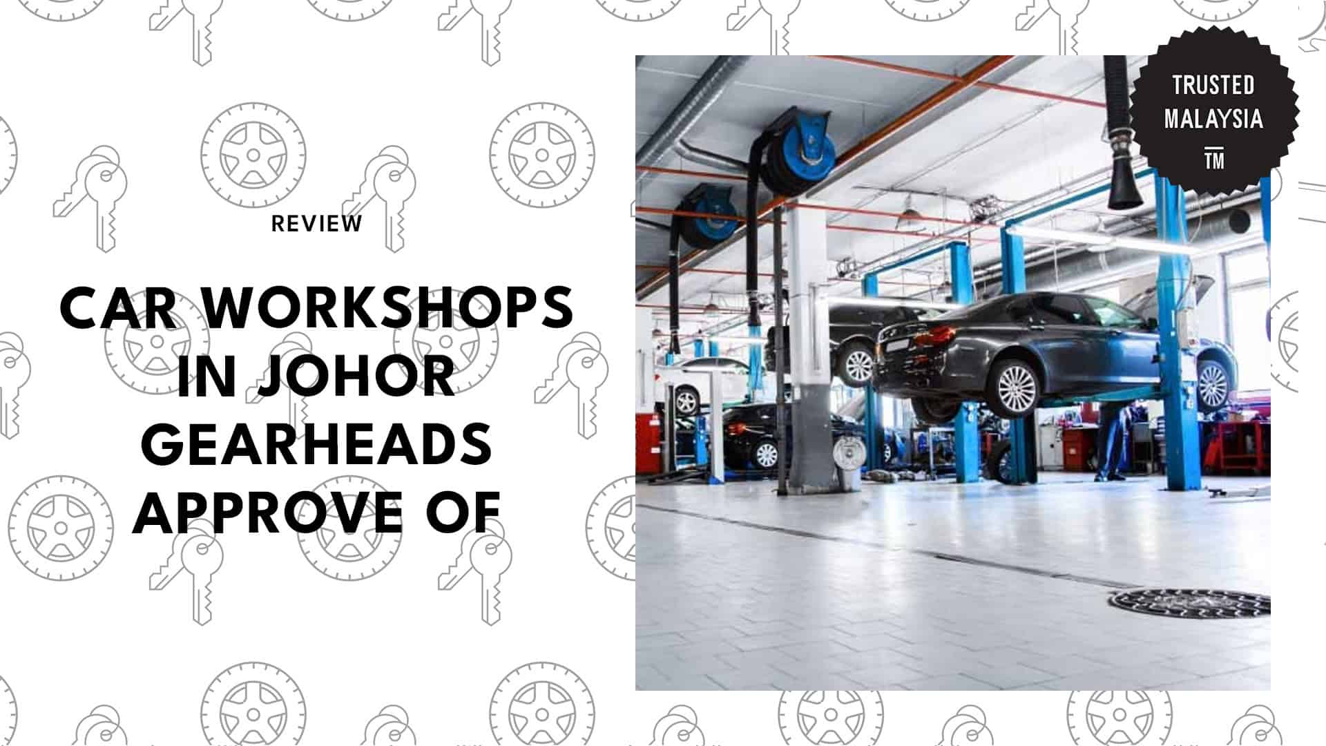 5 Car Workshops in Johor That’ll Do Magic On Your Autos [2025]