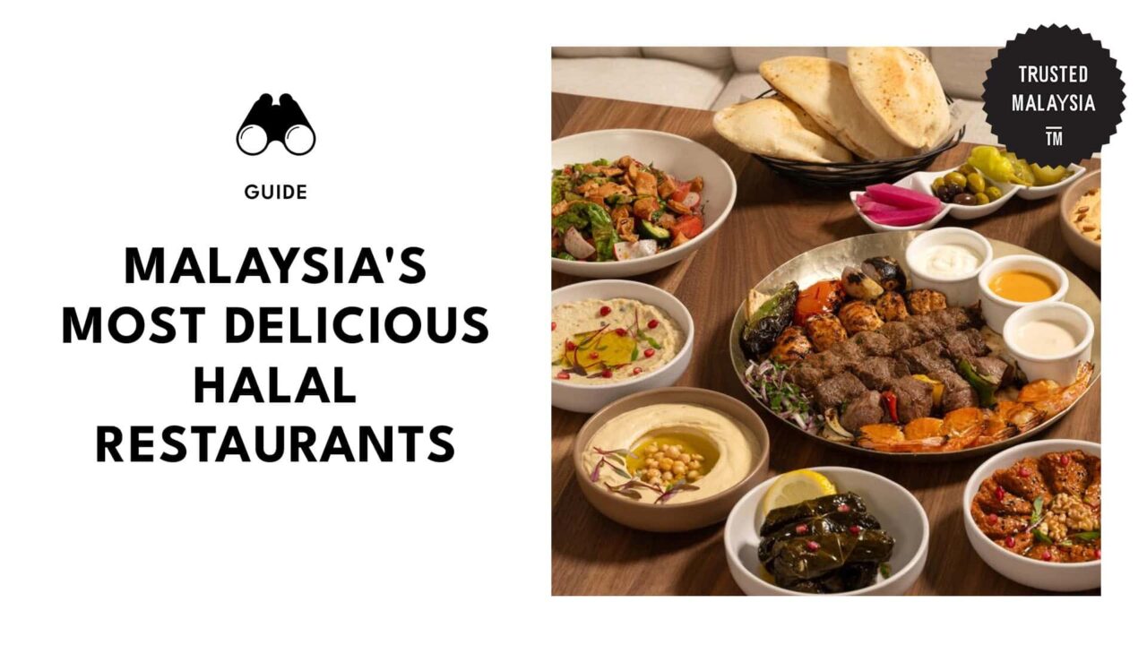 Malaysia’s 10 Best Halal Restaurants You Cannot Miss! [2025]