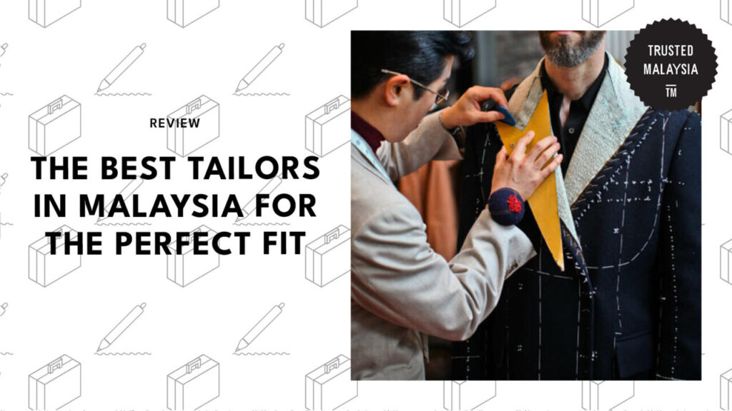 The 5 Best Tailors in Malaysia for the Perfect Fit [2026]